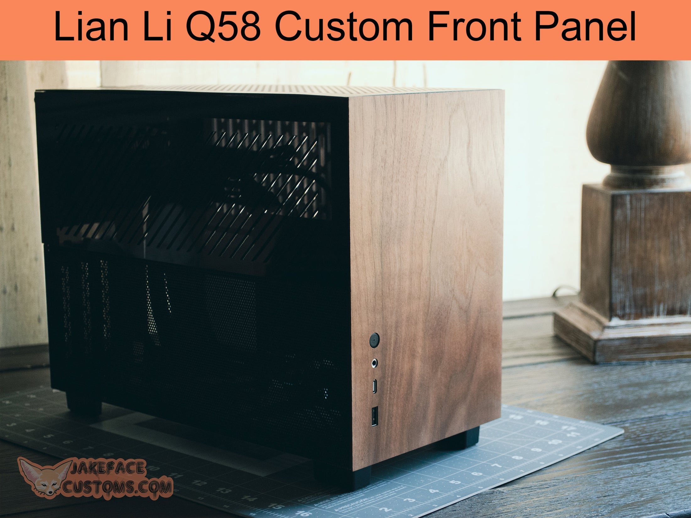 Lian Li Q58 Wood Custom Front Panel – JakefaceCustoms
